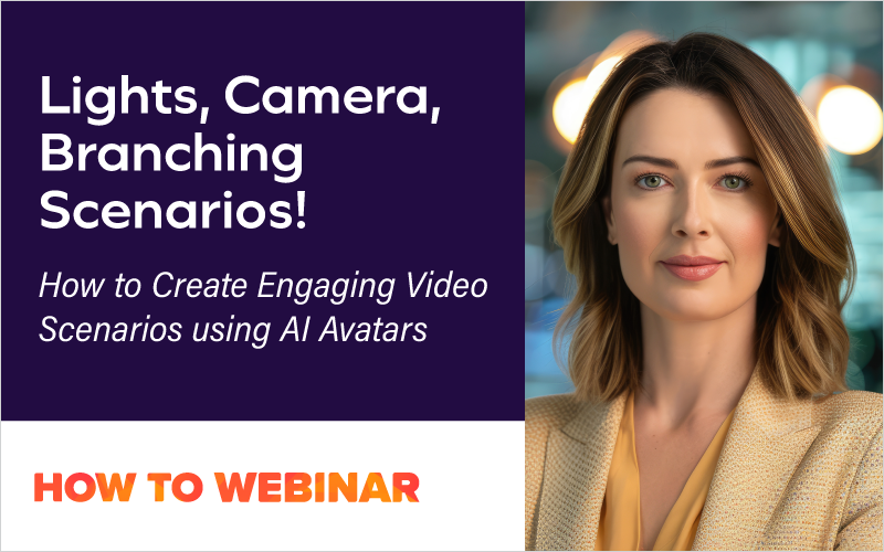 Lights, Camera, Branching Scenarios! How to Create Engaging Video ... Lights, Camera, Branching Scenarios! How to Create Engaging Video ...